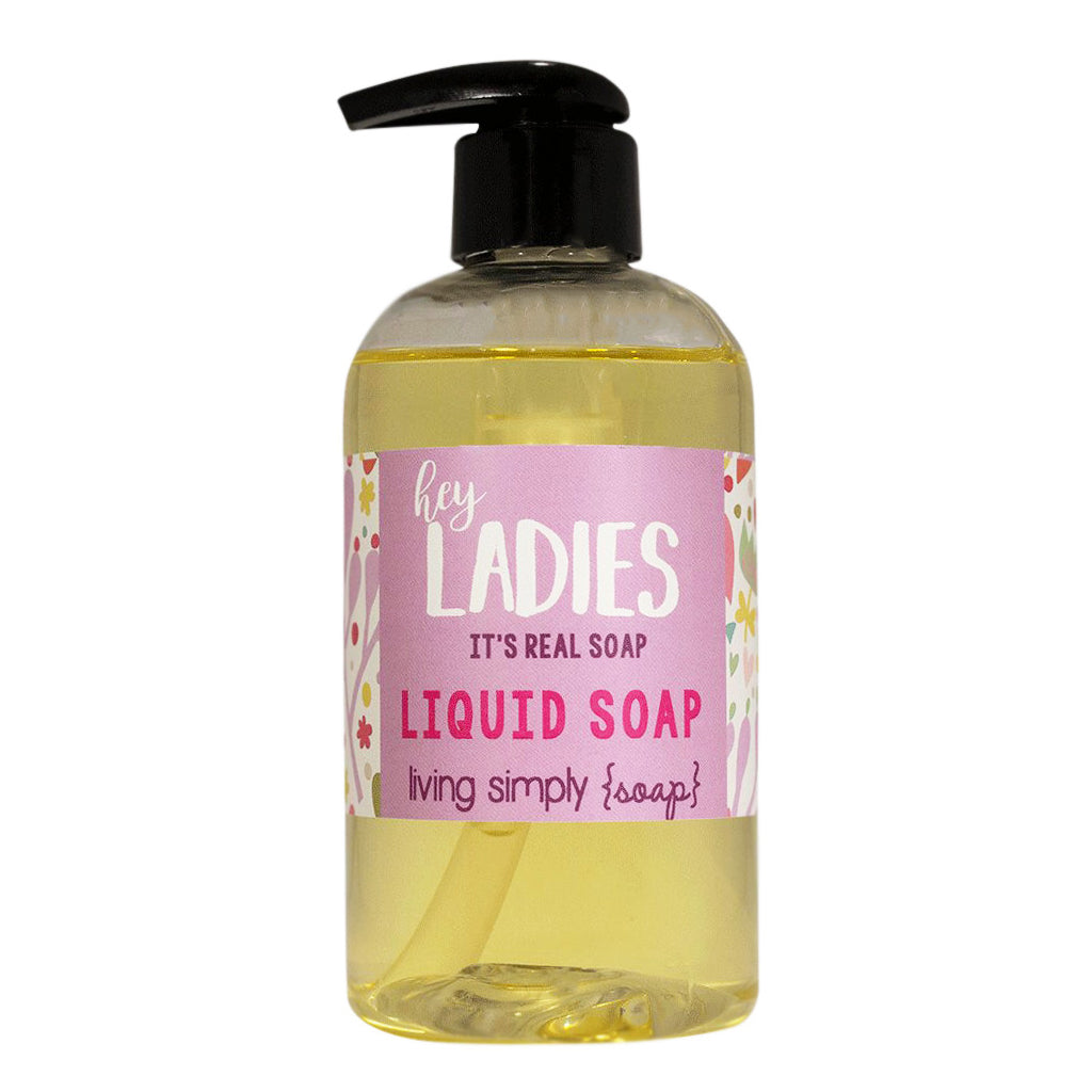 Hey Ladies Liquid Soap – living simply soap